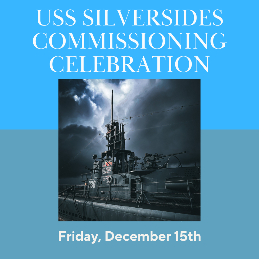 USS Silversides Commissioning Ceremony 2023 - USS Silversides Museum