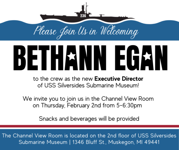 Welcome Reception for Bethann Egan - USS Silversides Museum